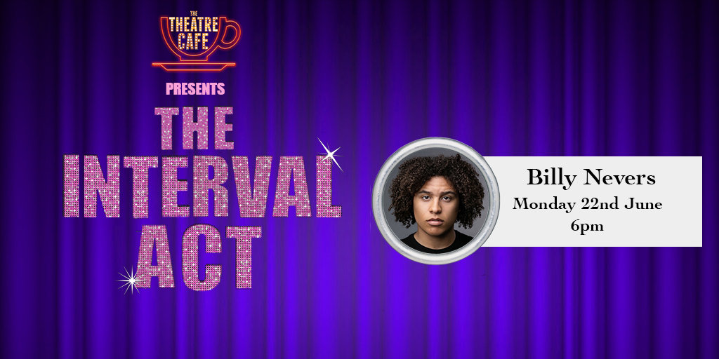 The Interval Act: Billy Nevers | The Shows Must Go Online